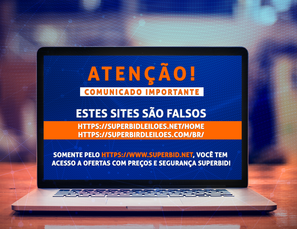 Leilão Seguro é apenas no SUPERBID.NET | Blog da Superbid